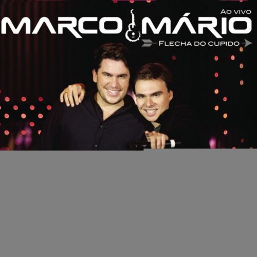 Marco, Mario - Coração Burro (Ao Vivo) lyrics | Musixmatch