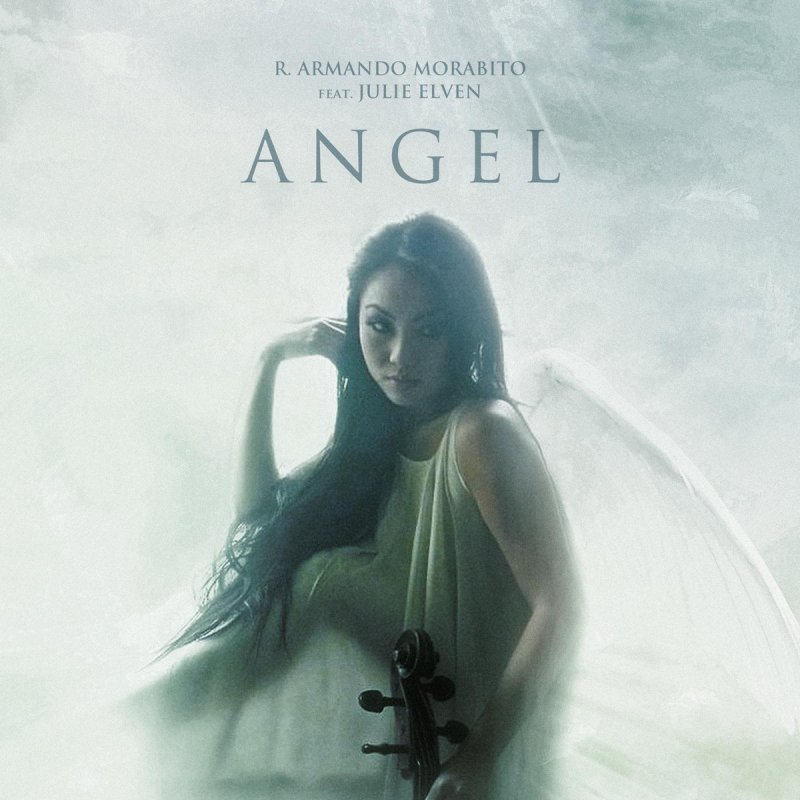 R. Armando Morabito feat. Julie Elven - Angel Lyrics | Musixmatch