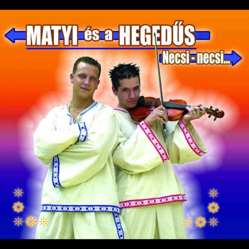 Matyi és a Hegedüs - Ne Csinálja Ezt Velem lyrics | Musixmatch