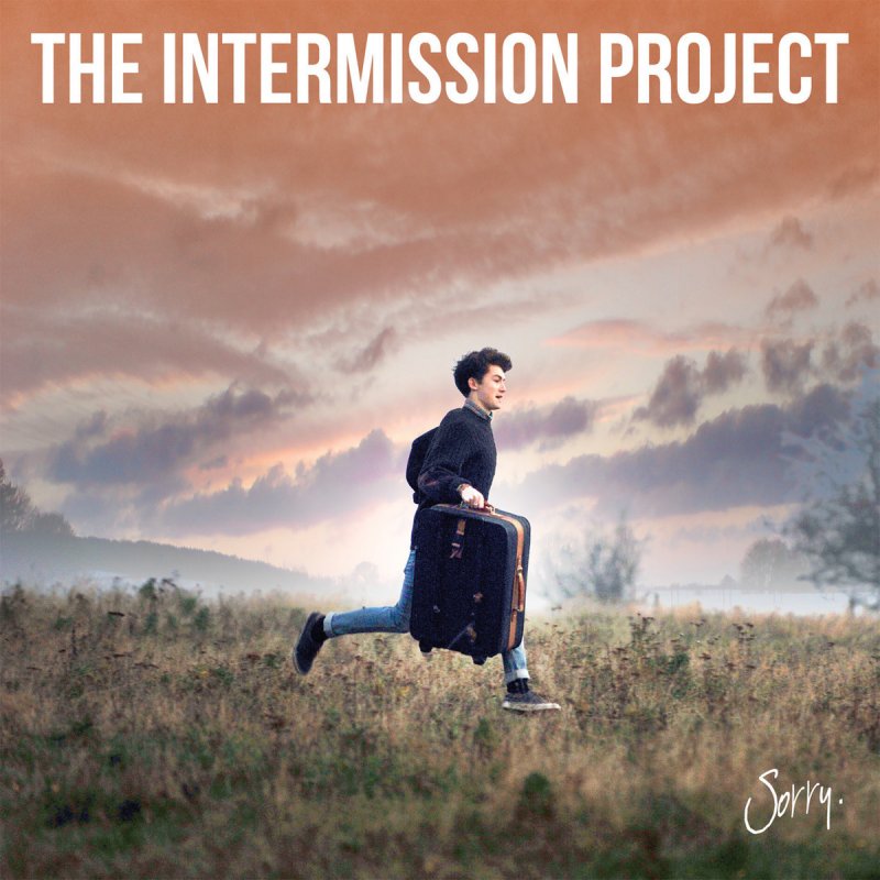 Letra de Sorry de The Intermission Project | Musixmatch