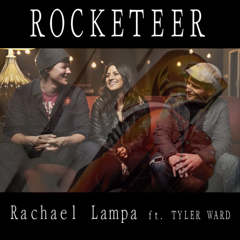 Rachael Lampa - Rocketeer ft Tyler Ward (cover version originally Far ...