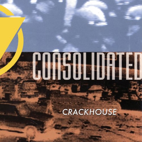 Letra de Consolidated - Crackhouse (More Music Mix) | Musixmatch