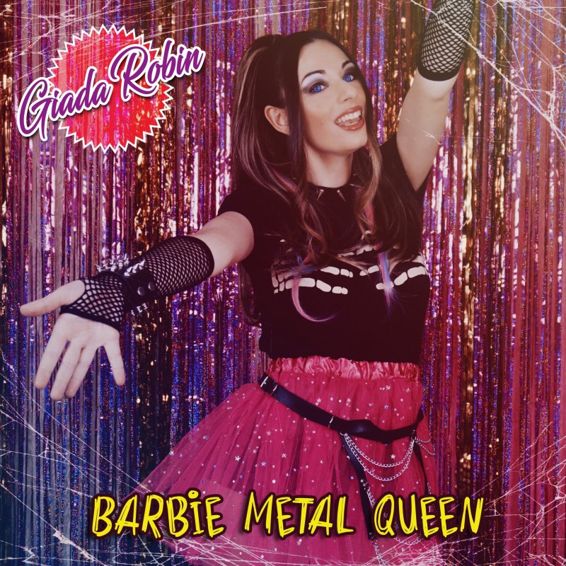 Letra de Barbie Metal Queen de Giada Robin | Musixmatch