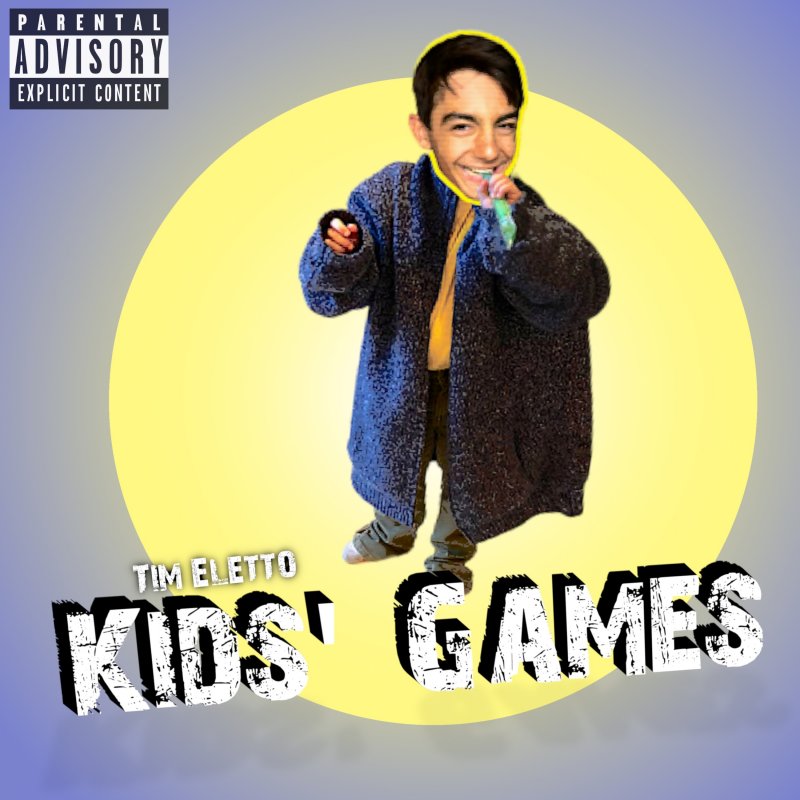 Letra de Kids' Games de Tim Eletto | Musixmatch