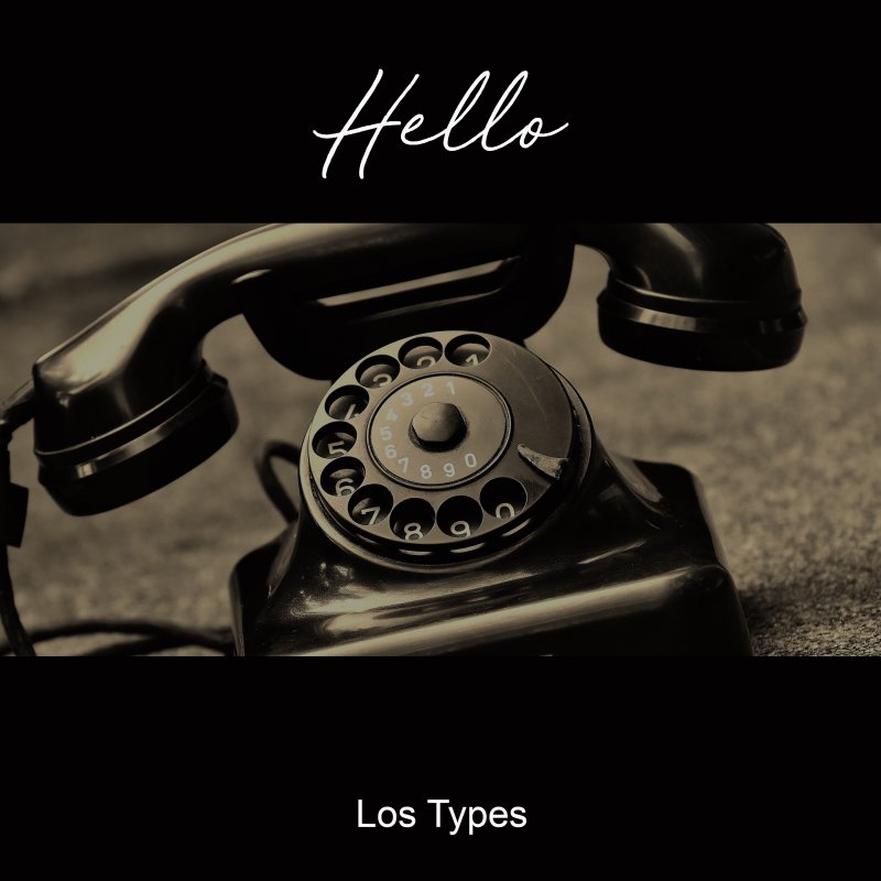 Letra de Hello de Los Types | Musixmatch