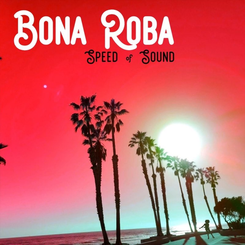 Letra de Speed of Sound de Bona Roba | Musixmatch