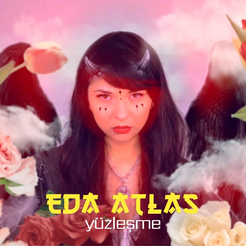 Eda Atlas - Yüzleşme Lyrics | Musixmatch