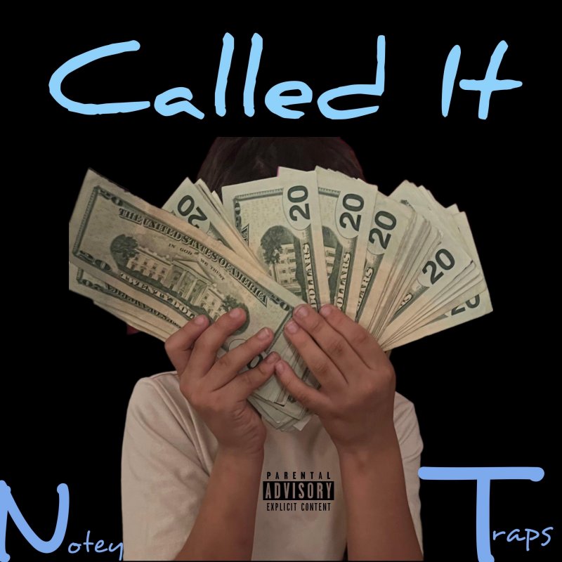 Notey Traps - Called It Lyrics | Musixmatch