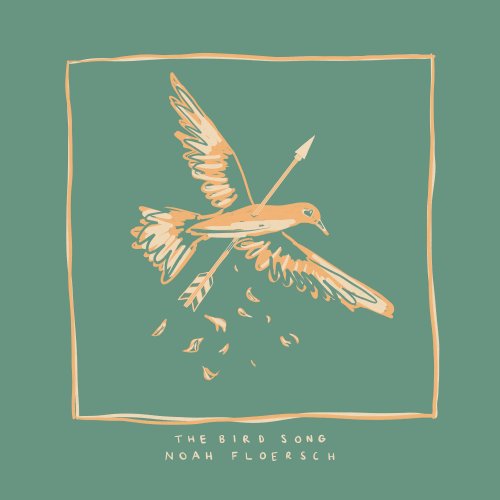 Noah Floersch - The Bird Song lyrics translation in French | Musixmatch