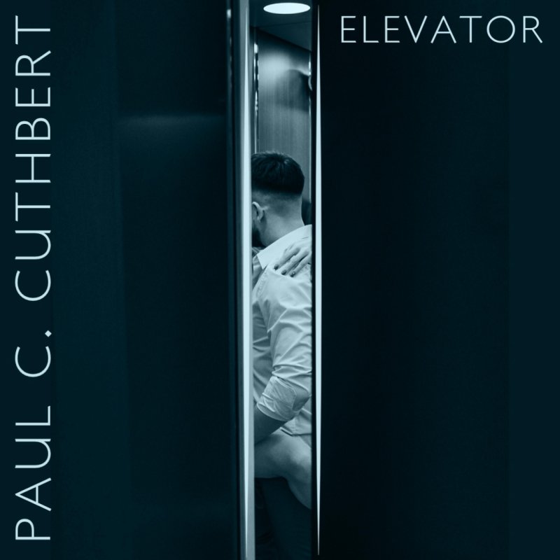 Paul C. Cuthbert - Elevator Lyrics | Musixmatch