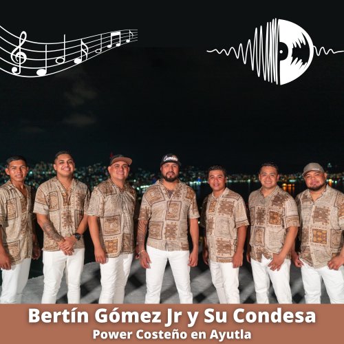 Letra de Bertin Gomez Jr Y Su Condesa - La Poderosa / El Zanate / La ...