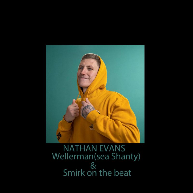 Letra de Wellerman Sea Shanty (feat. NATHAN EVANS) [Funkified Version ...