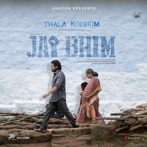 Sean Roldan, Pradeep Kumar, Raju Murugan - Thala Kodhum (From "Jai Bhim ...