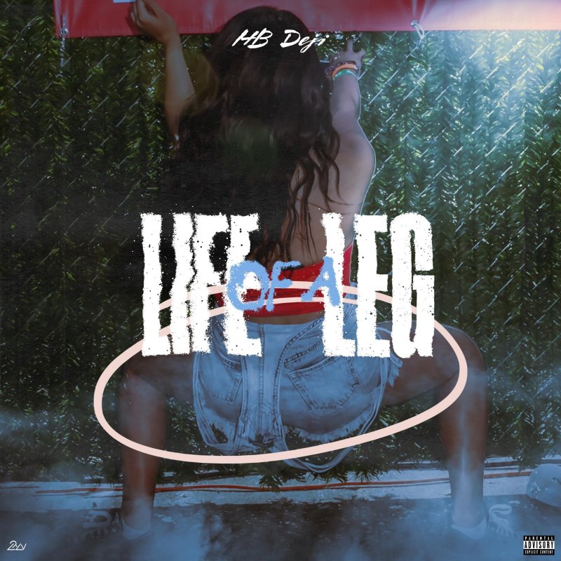 Letra de Life of a Leg de HB Deji | Musixmatch