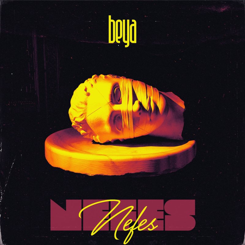 Beya - Nefes Lyrics | Musixmatch