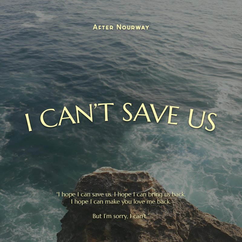 After Nourway - I Can't Save Us Lyrics | Musixmatch