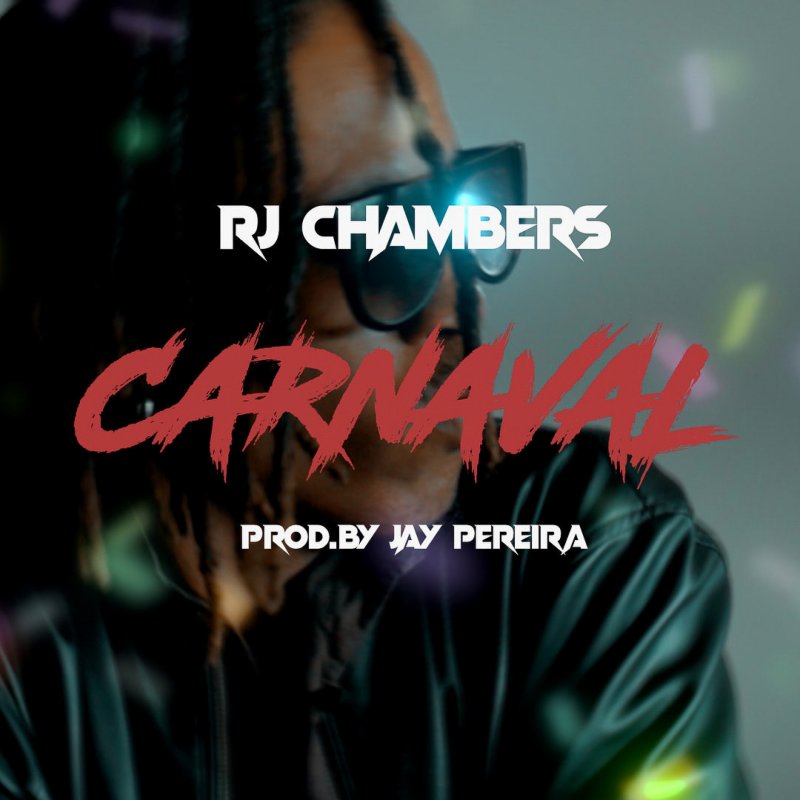 Rj Chambers - Carnaval Lyrics | Musixmatch