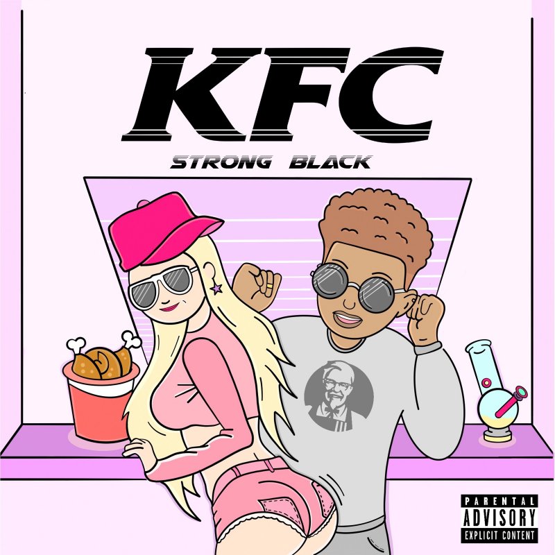 Letra de KFC de Strong Black | Musixmatch