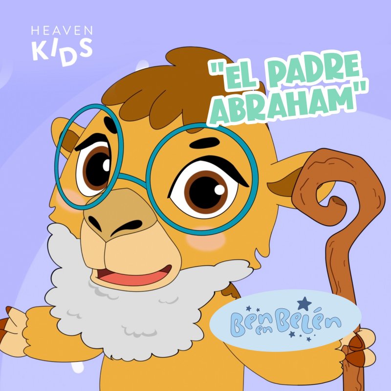 Ben en Belén - El Padre Abraham Lyrics | Musixmatch