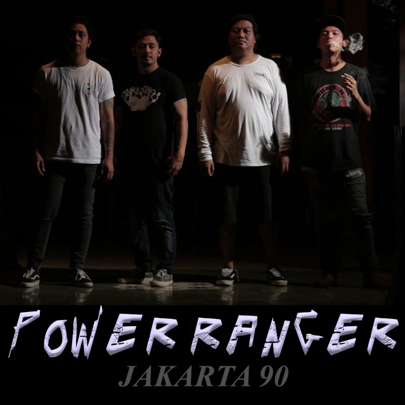 Jakarta 90 - Power Ranger Lyrics | Musixmatch