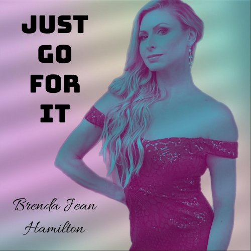 Brenda Jean Hamilton - Just Go For It Lyrics | Musixmatch