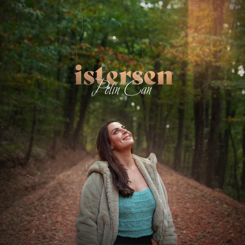 Pelin Can - İstersen Lyrics | Musixmatch