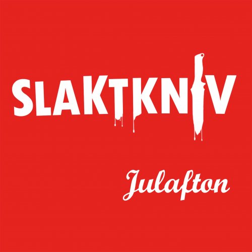 Slaktkniv - Julafton lyrics | Musixmatch