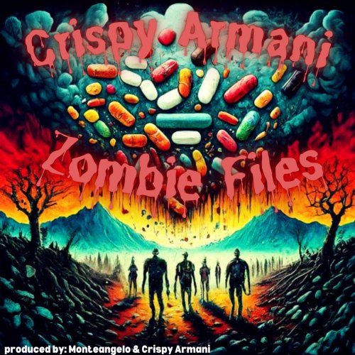 Crispy Armani - Zombie Files lyrics | Musixmatch