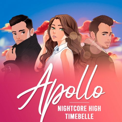 Nightcore High, Timebelle - Apollo lyrics | Musixmatch