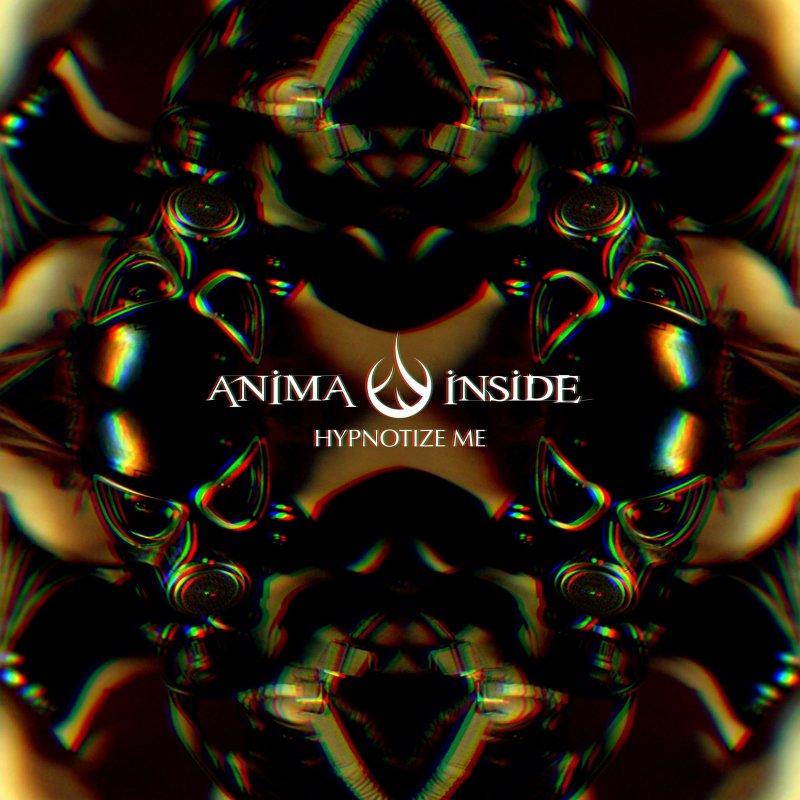 Letra de Hypnotize Me - 2020 de ANIMA INSIDE | Musixmatch