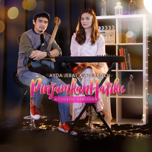 Ayda Jebat, Adi Priyo - paroles de Pinjamkan Hatiku (Acoustic) | Musixmatch