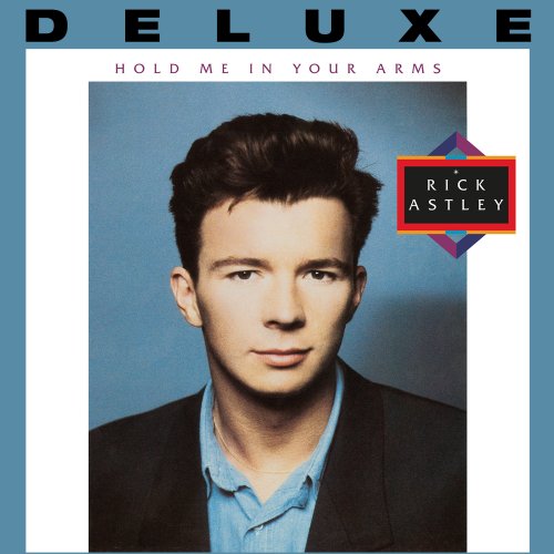 Rick Astley - Hold Me in Your Arms (Reimagined) lyrics | Musixmatch