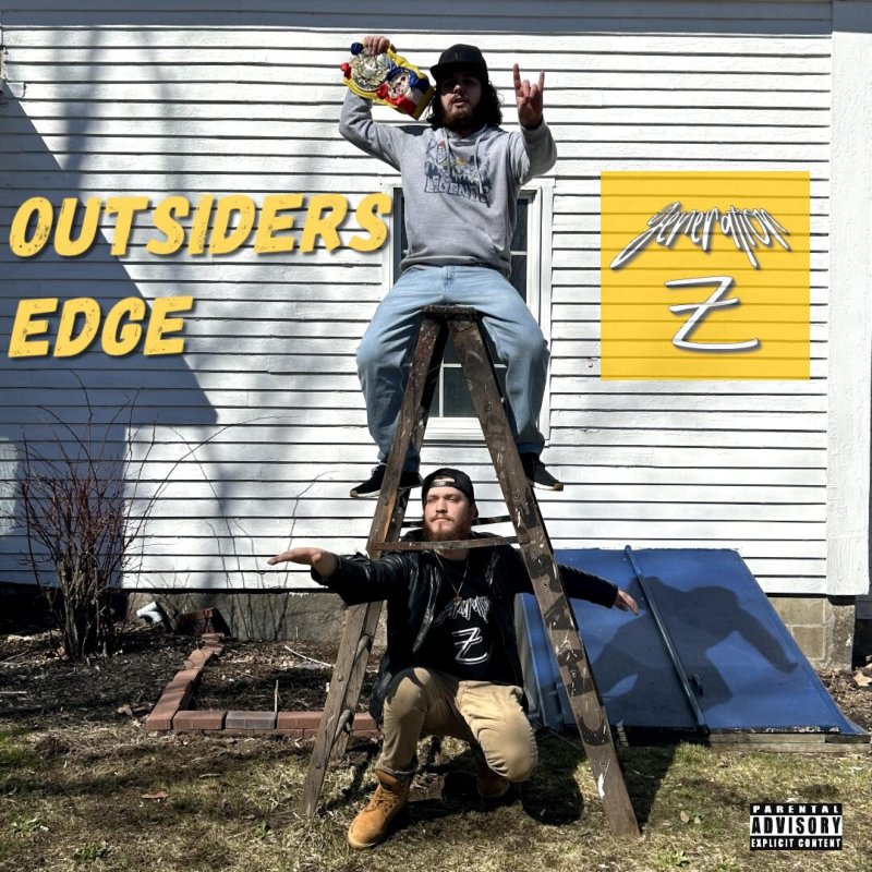 Generation Z - Outsiders Edge Lyrics | Musixmatch