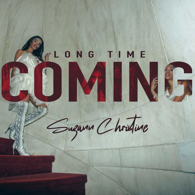 Letra de Long Time Coming de Suzann Christine | Musixmatch