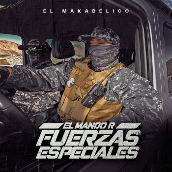 Letras del álbum El Mando R Fuerzas Especiales - Single de El ...