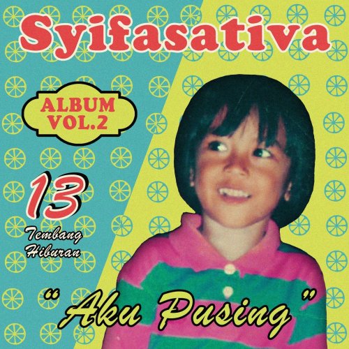Syifasativa - Aku Pusing lyrics | Musixmatch