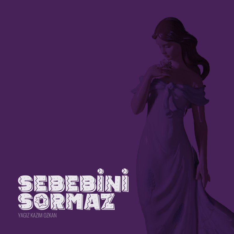 Letra de Sebebini Sormaz de Yağız Kazım Özkan | Musixmatch