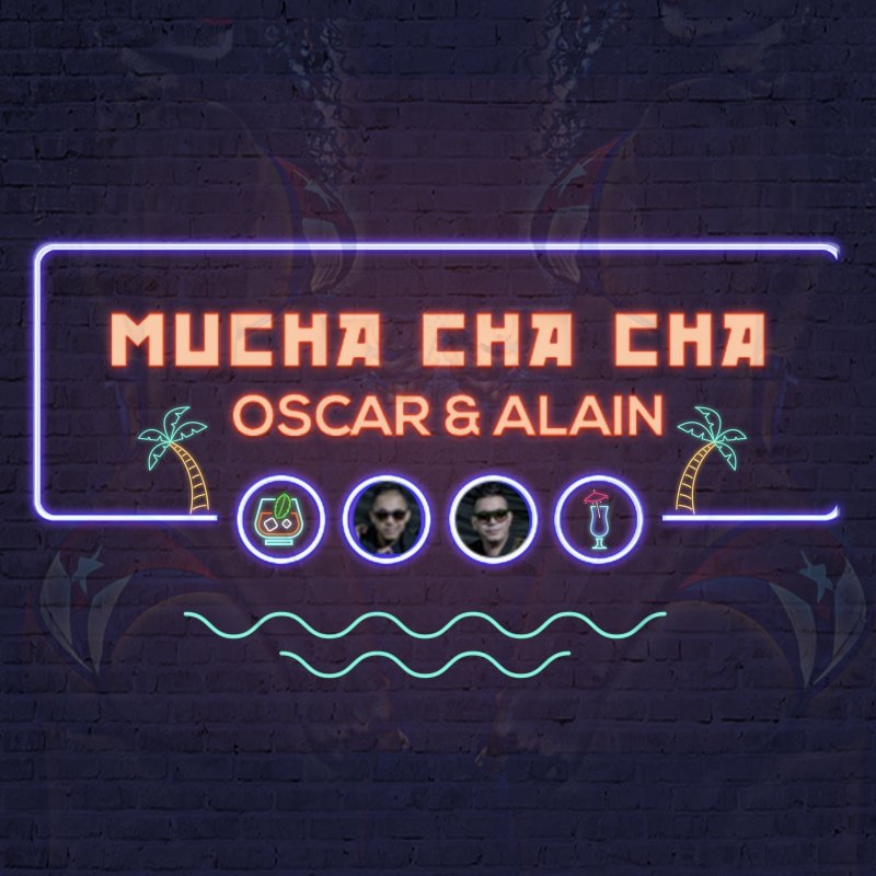 Letra de Mucha Cha Cha de Oscar y Alain | Musixmatch
