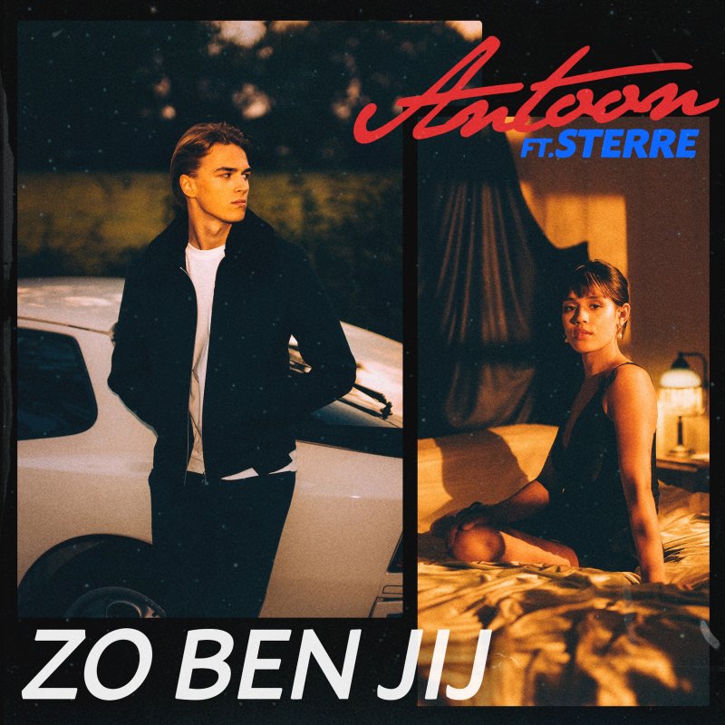 Antoon feat. Sterre - Zo Ben Jij Lyrics | Musixmatch