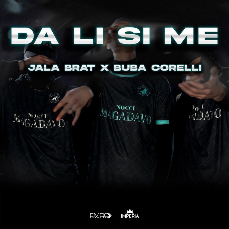 Jala Brat feat. Buba Corelli - Da li Si Me Lyrics | Musixmatch