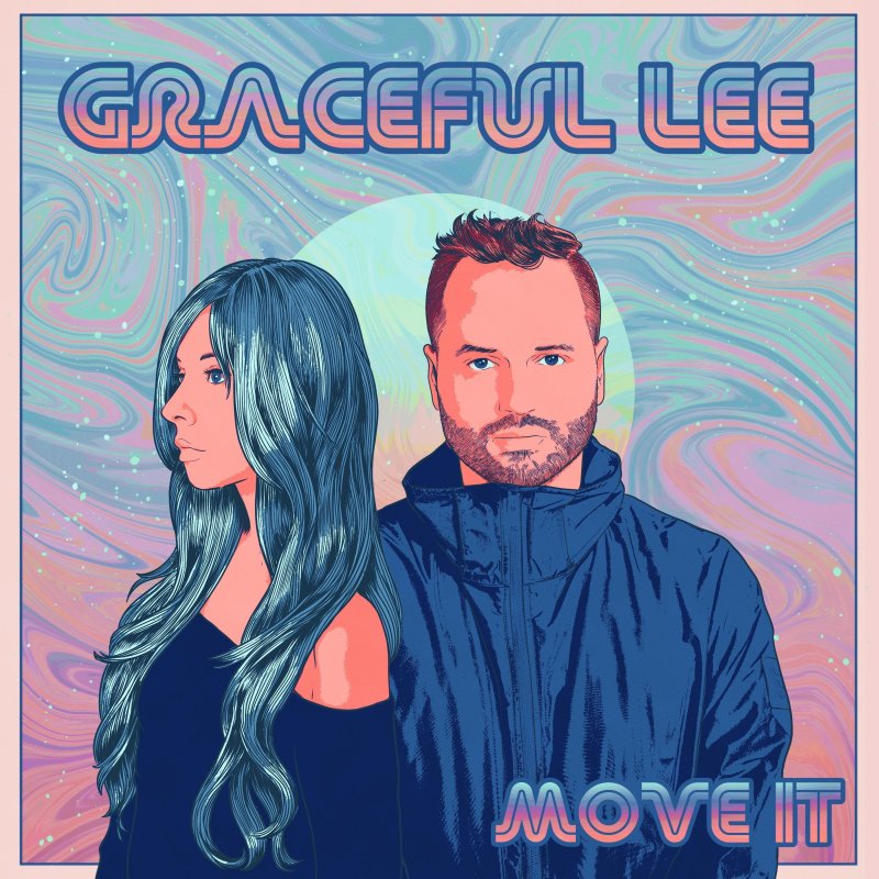 Letra de Move It de Graceful Lee | Musixmatch