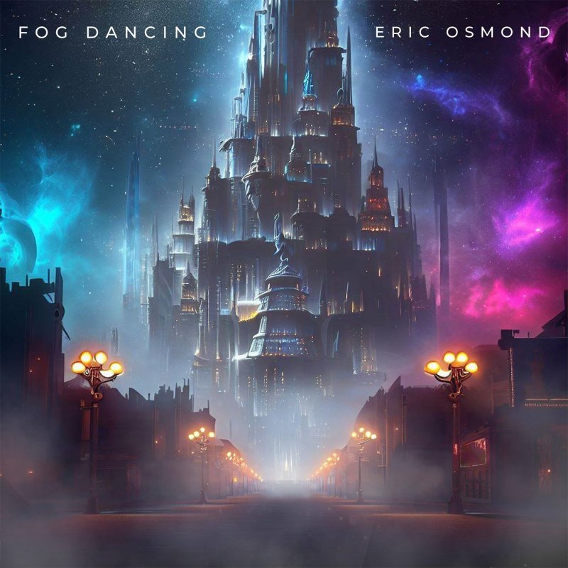 Letra de Fog Dancing de Eric Osmond | Musixmatch