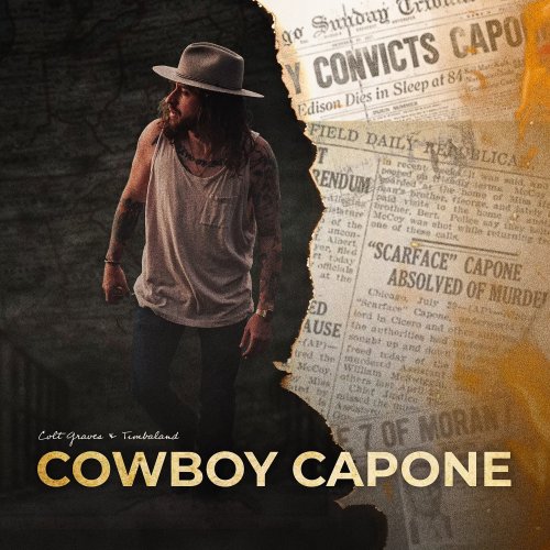 Colt Graves - Cowboy Capone 歌詞 | Musixmatch