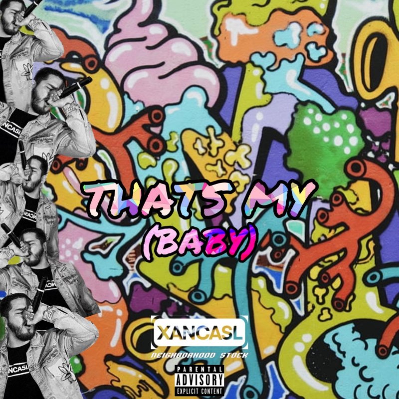 Xancasl - That's My (Baby) Lyrics | Musixmatch