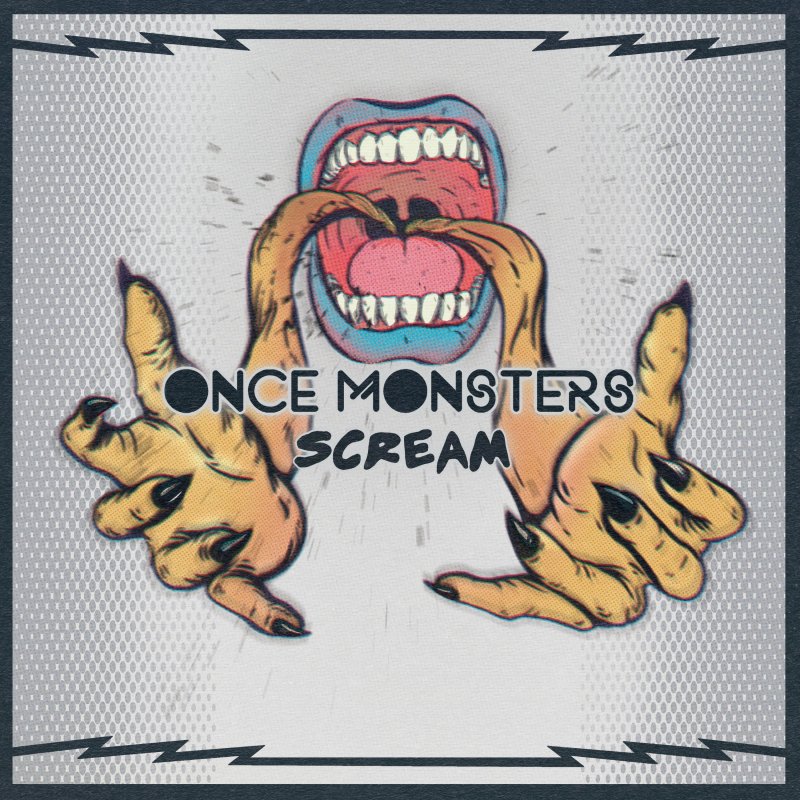 Letra de Scream de Once Monsters | Musixmatch