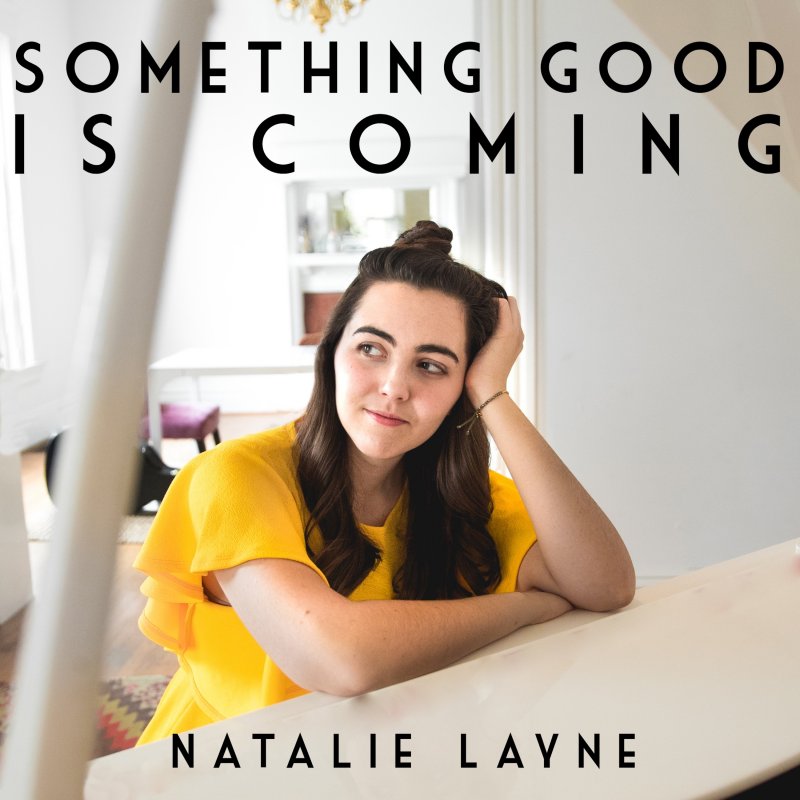 Natalie Layne - Something Good Is Coming Lyrics | Musixmatch