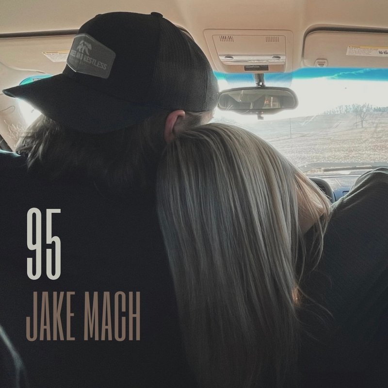 Jake Mach - 95 Lyrics | Musixmatch