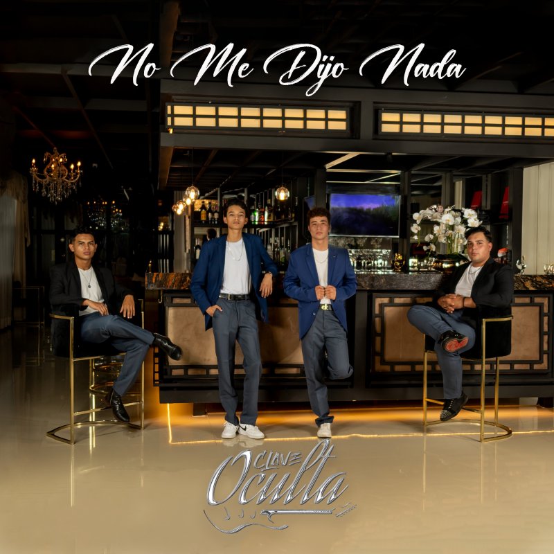 Letra de No Me Dijo Nada de Clave Oculta | Musixmatch