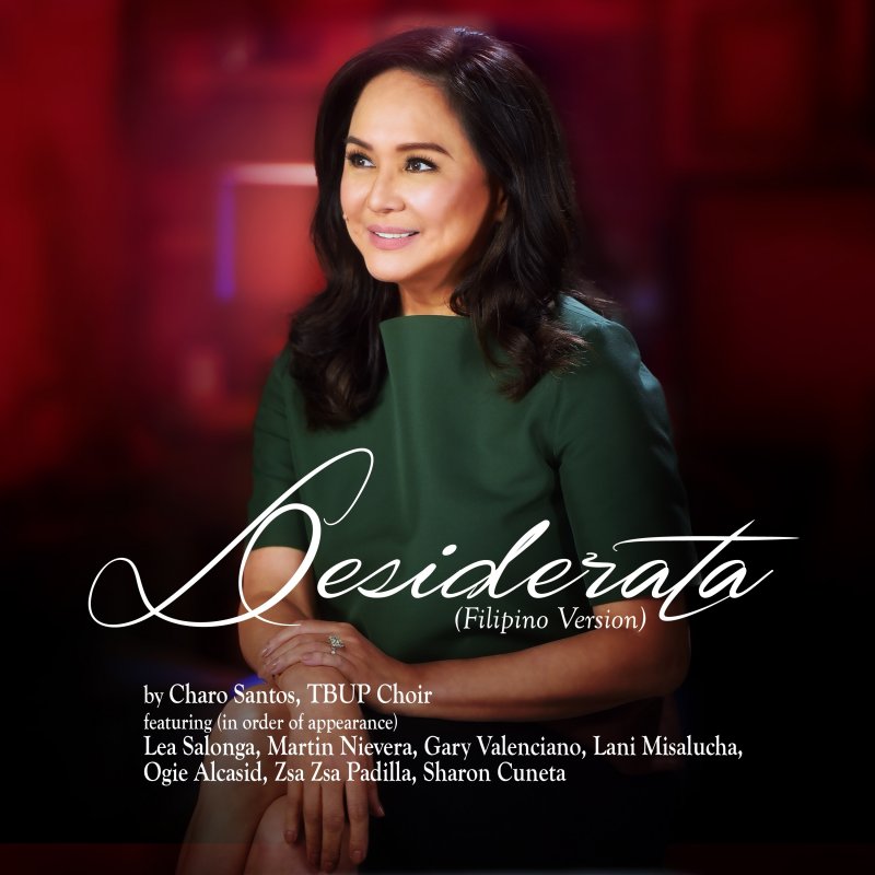 Letra de Desiderata (feat. Lea Salonga, Martin Nievera, Gary Valenciano, Lani Misalucha, Ogie ...