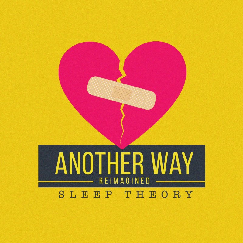 sleep-theory-another-way-reimagined-lyrics-musixmatch